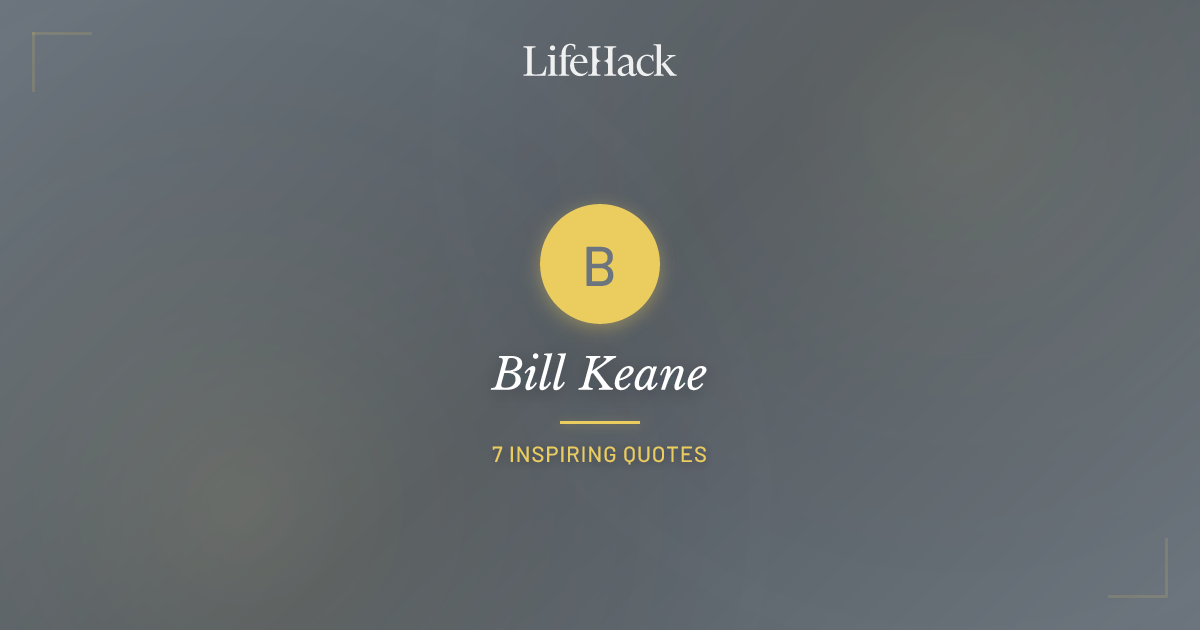 Bill Keane Quotes | LifeHack Quotes