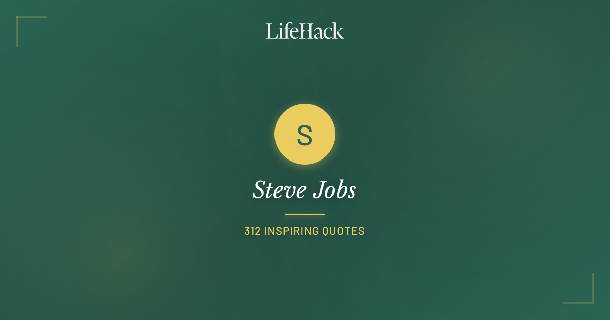 Steve Jobs Quotes | LifeHack Quotes