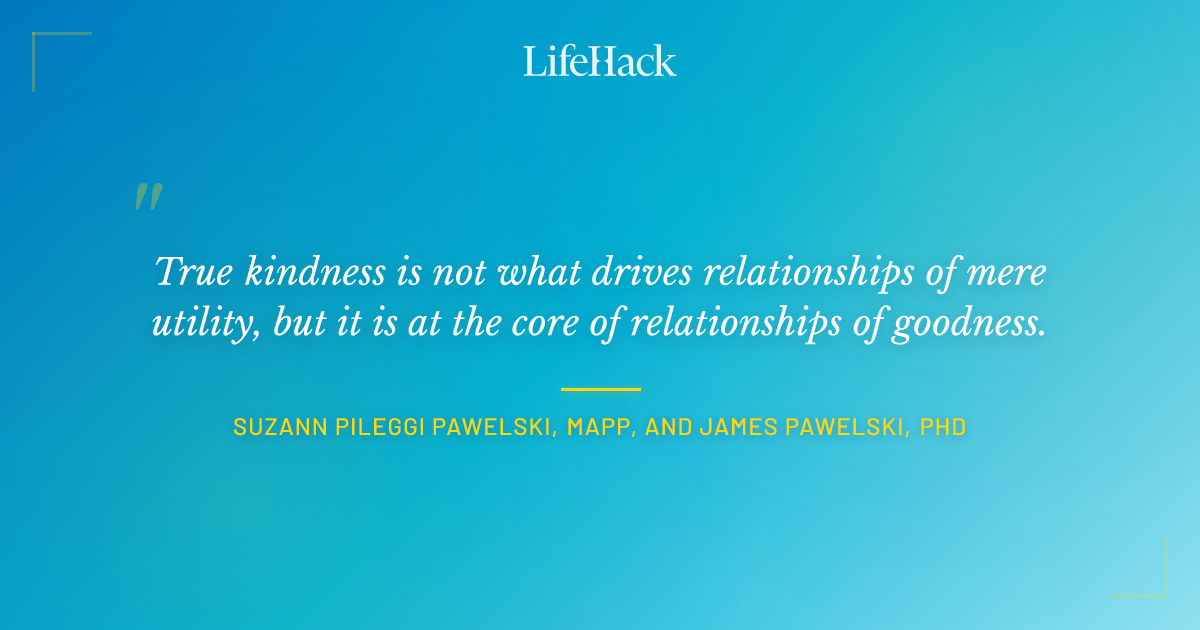 "True kindness is not what drives relationships of ..." - Suzann ...