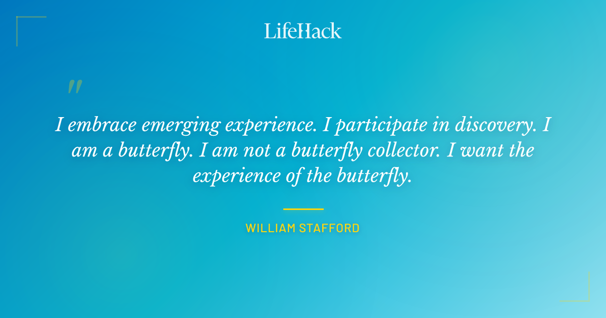 "I embrace emerging experience. I participate in di..." - William ...